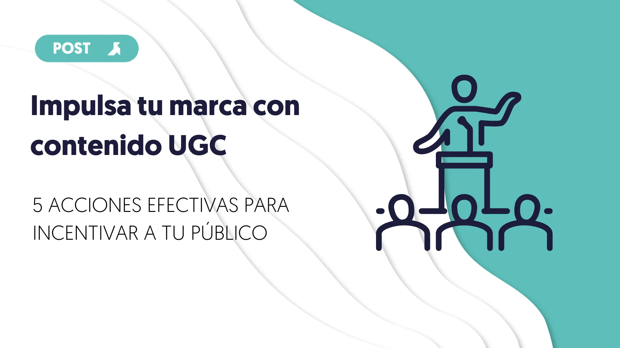 UGC que es y cómo mejorarlo con merch